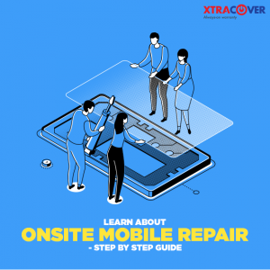 Learn about On-site Mobile Repair: Step-by-step Guide